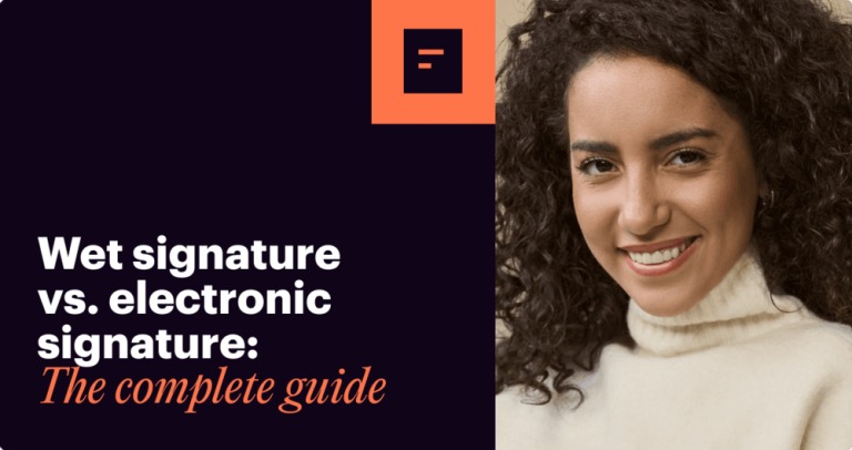 Wet signature vs. electronic signature: The complete guide - SignNow Blog